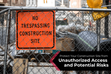 Top Reasons to Keep Intruders Away From Your Construction Site During ...